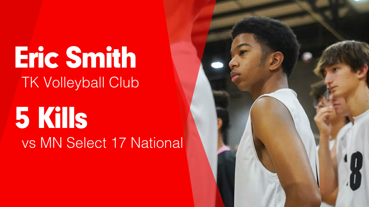 5 Kills vs MN Select 17 National - Eric Smith highlights - Hudl