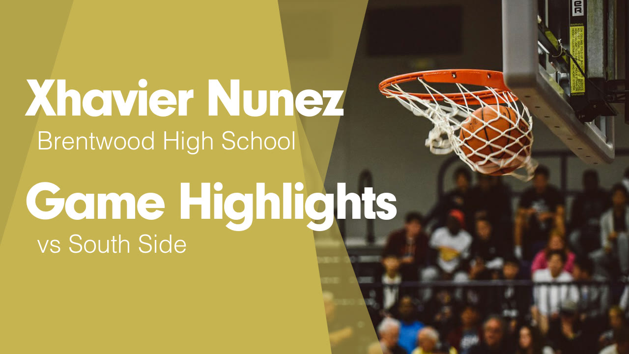 Game Highlights vs South Side - Xhavier Nunez highlights - Hudl