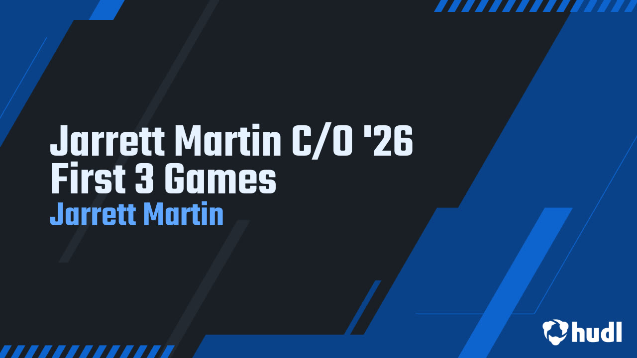 Jarrett Martin C/O '26 First 3 Games - Jarrett Martin highlights - Hudl