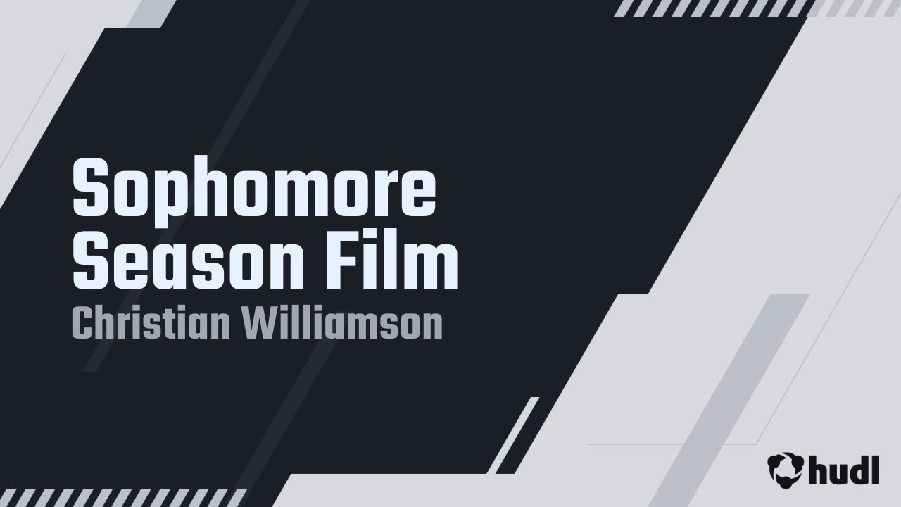 Sophomore Season Film - Christian Williamson highlights - Hudl