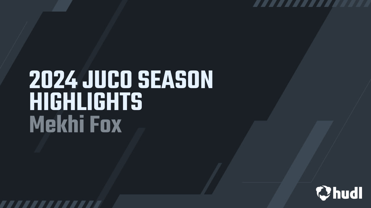 2024 JUCO SEASON HIGHLIGHTS - Mekhi Fox highlights - Hudl