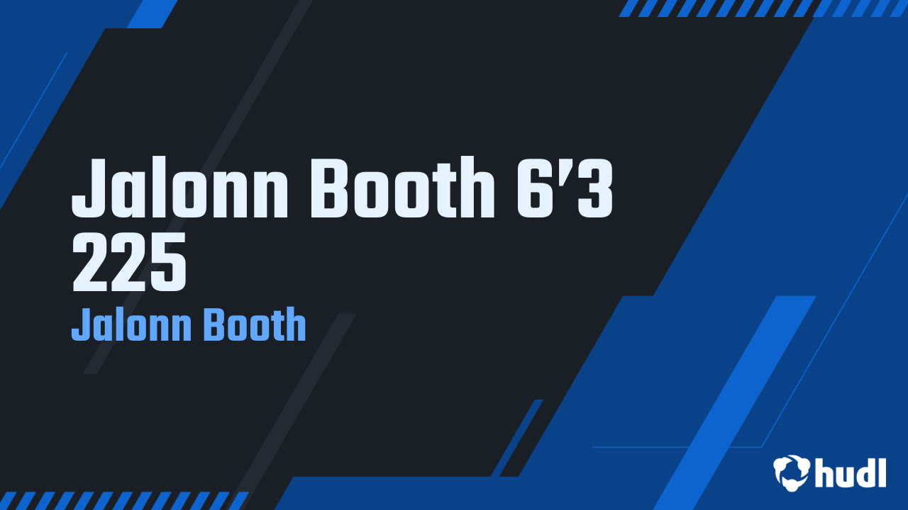 Jalonn Booth 6’3 225 - Jalonn Booth highlights - Hudl