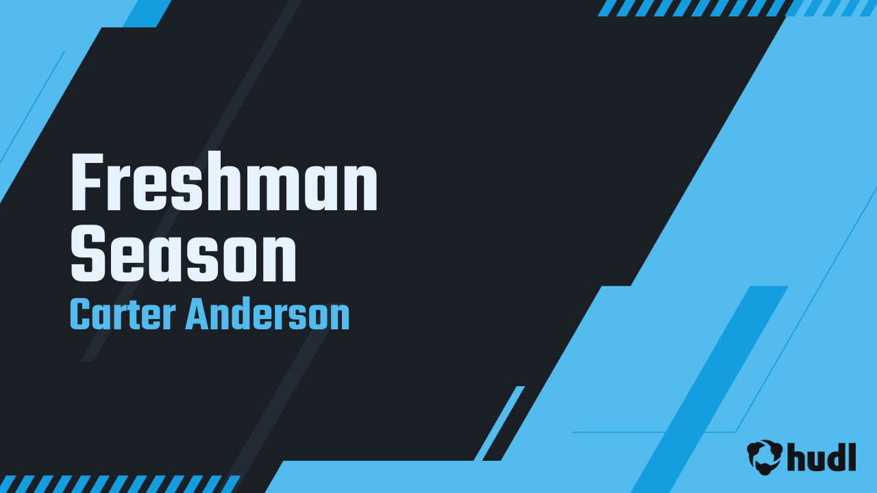 Freshman Season - Carter Anderson highlights - Hudl