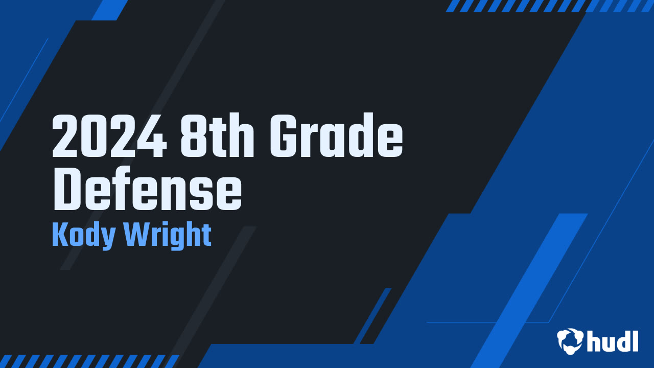 2024 8th Grade Defense - Kody Wright highlights - Hudl