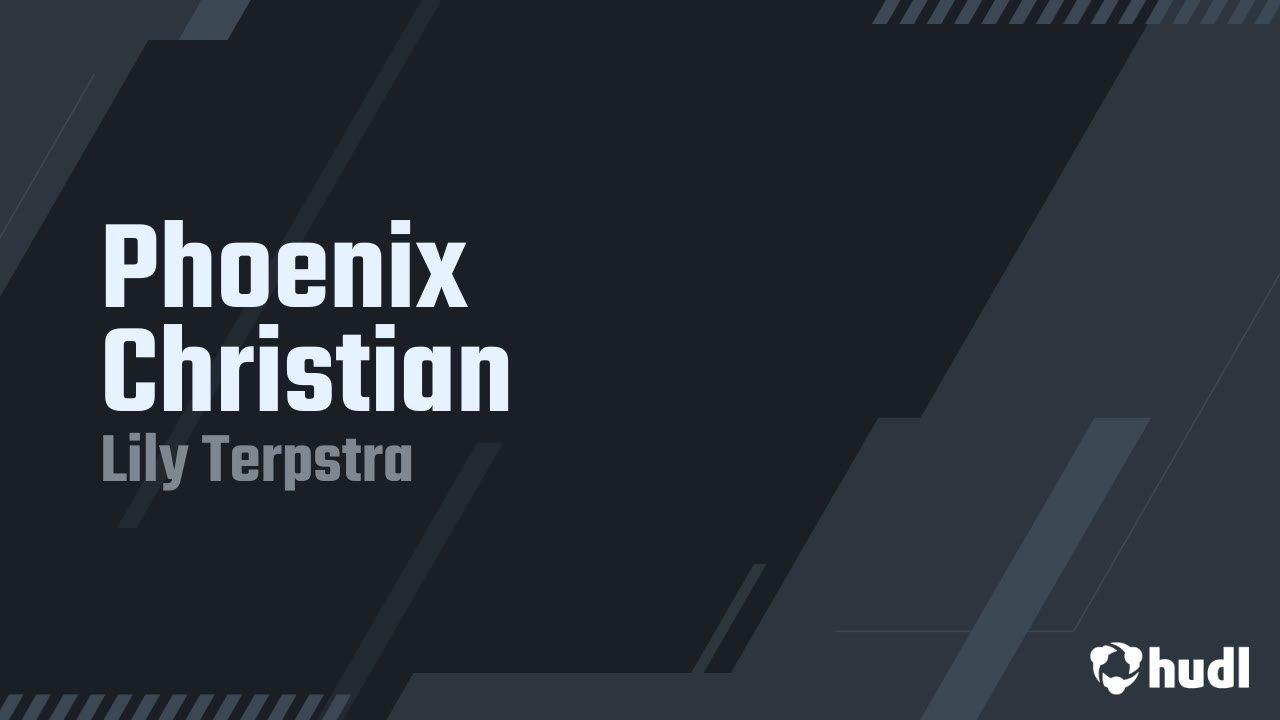 Phoenix Christian - Lily Terpstra highlights - Hudl
