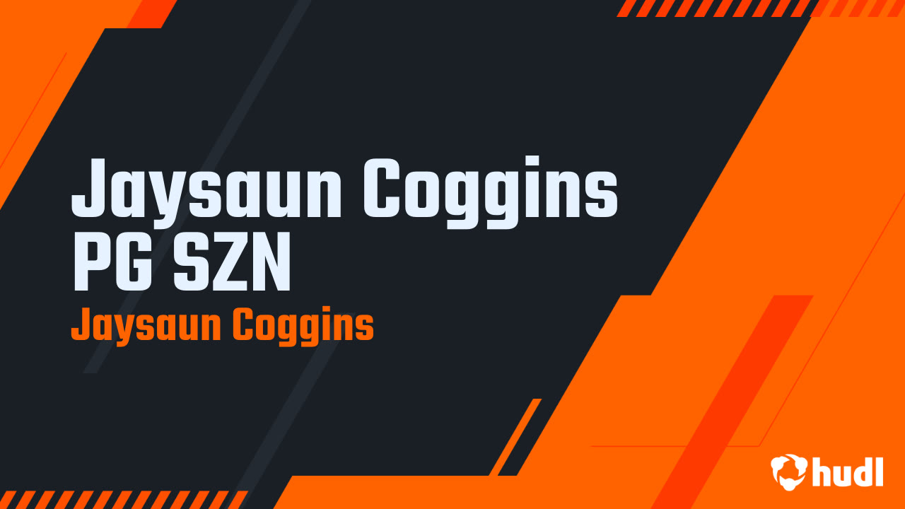 Jaysaun Coggins PG SZN - Jaysaun Coggins highlights - Hudl