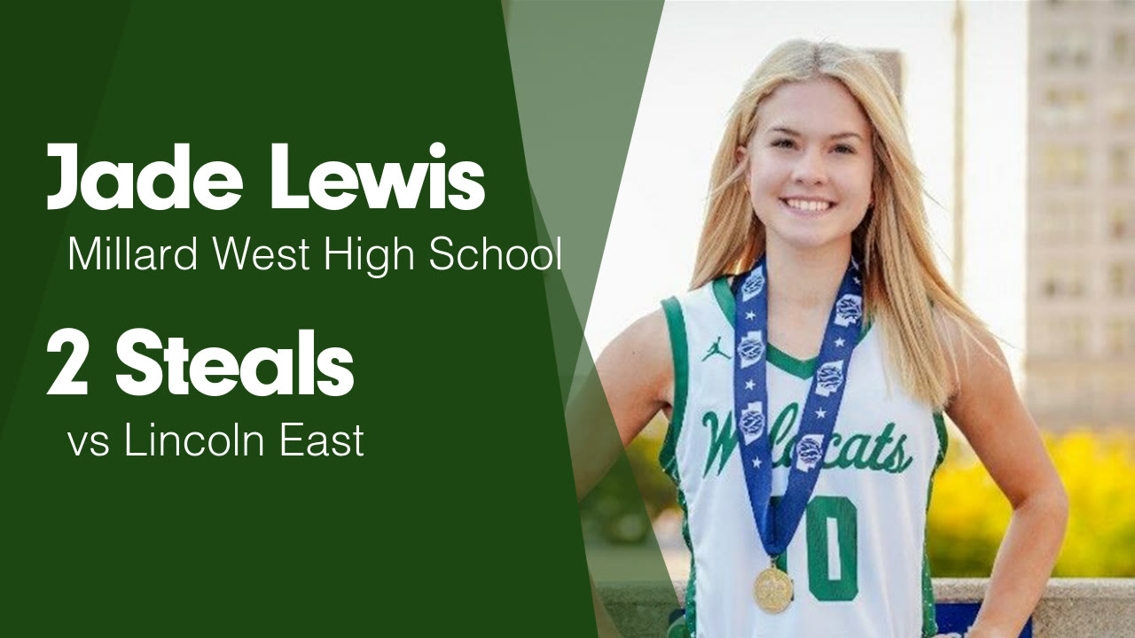 2 Steals vs Lincoln East - Jade Lewis highlights - Hudl
