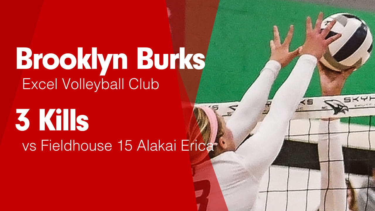 3 Kills vs Fieldhouse 15 Alakai Erica - Brooklyn Burks highlights - Hudl