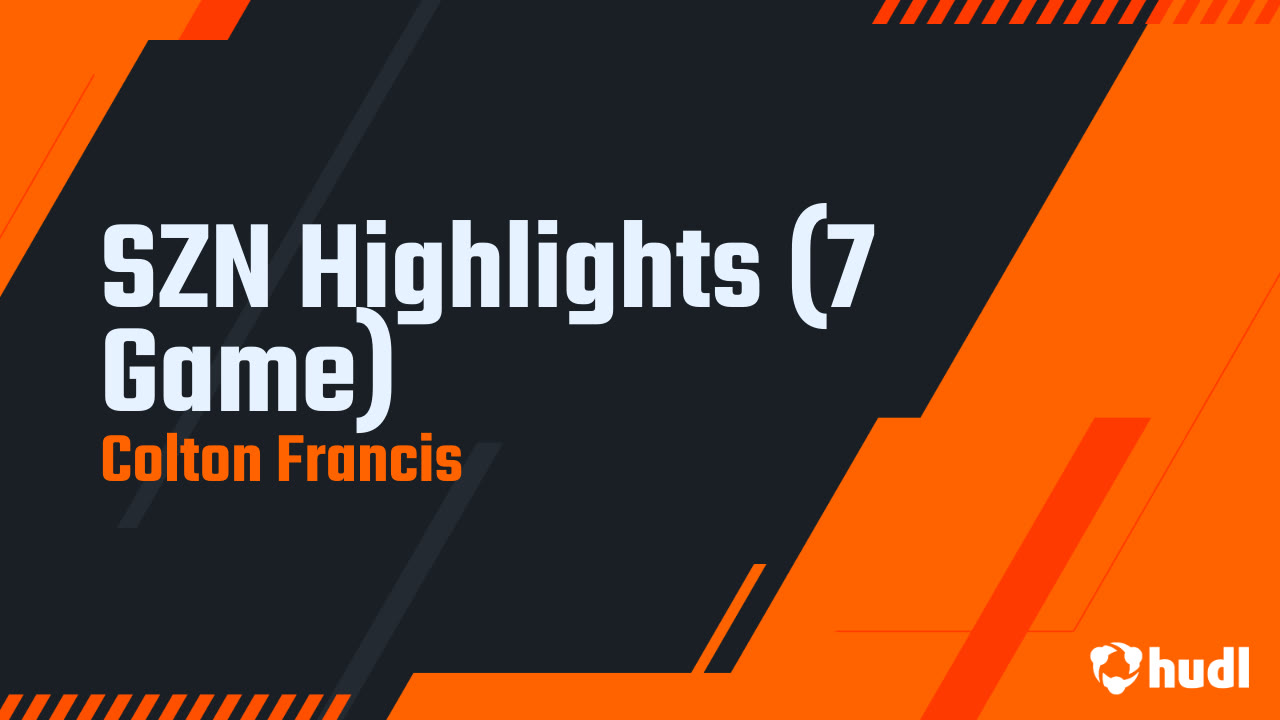 SZN Highlights (7 Game) - Colton Francis highlights - Hudl