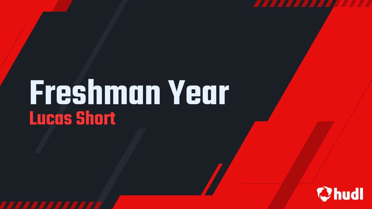 Freshman Year - Lucas Short highlights - Hudl