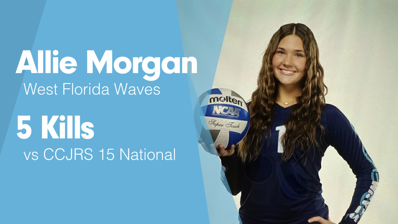 5 Kills vs CCJRS 15 National - Allie Morgan highlights - Hudl
