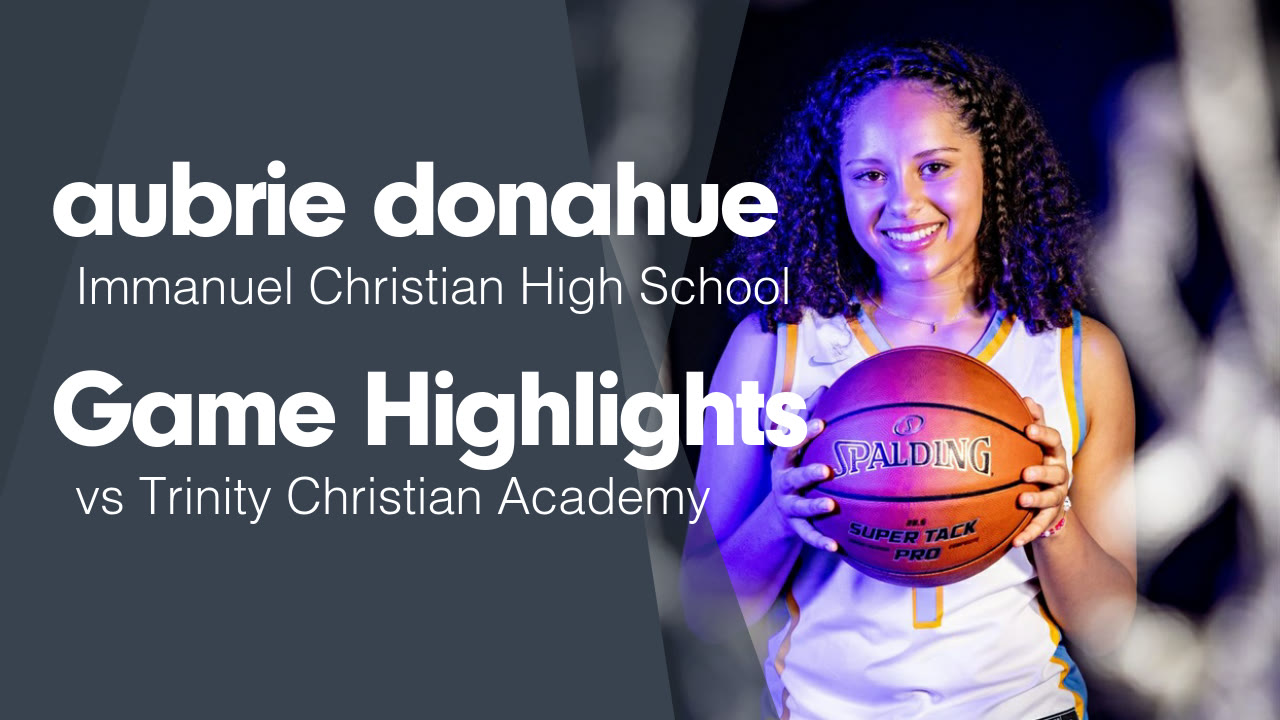 Game Highlights vs Trinity Christian Academy - aubrie donahue highlights - Hudl