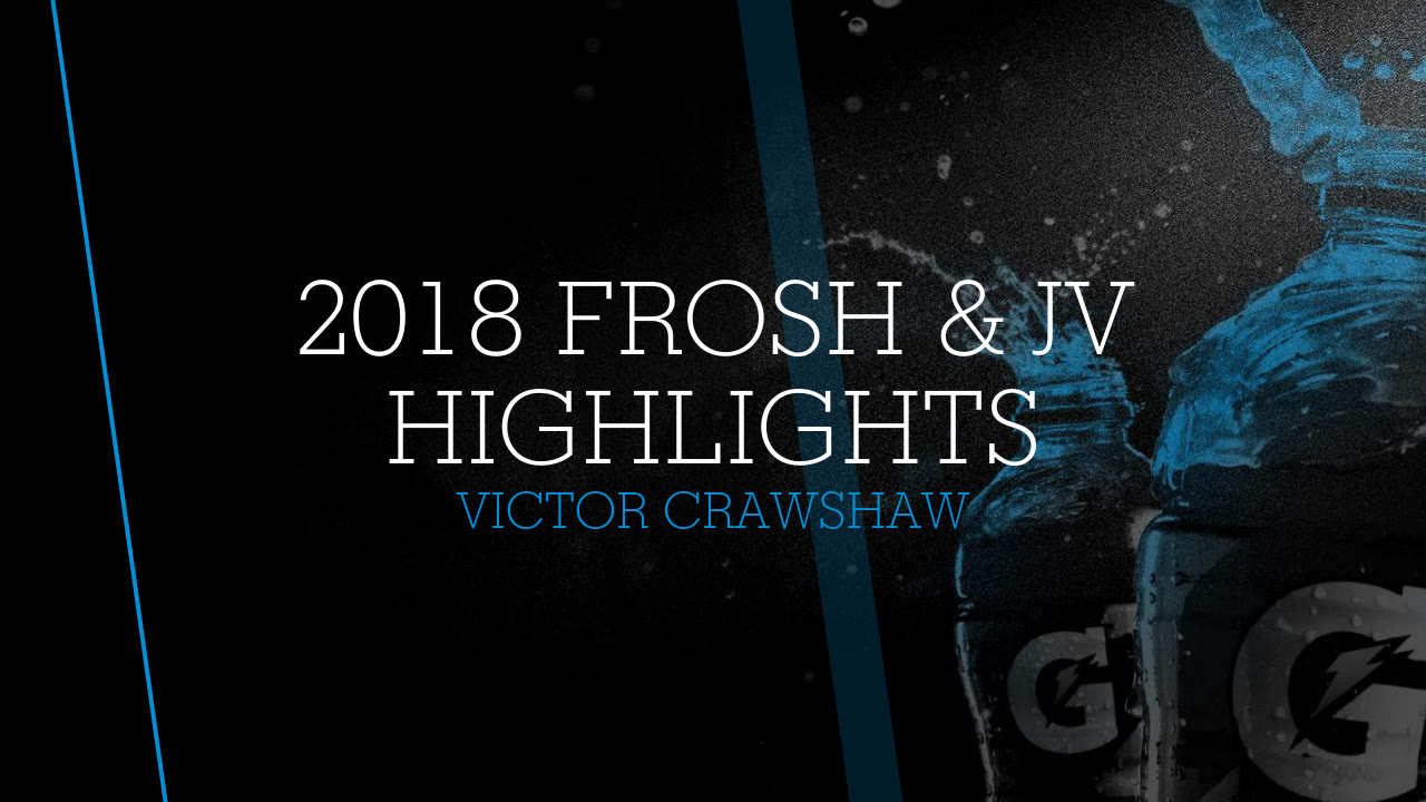 2018 Frosh & JV Highlights - Victor Crawshaw highlights - Hudl