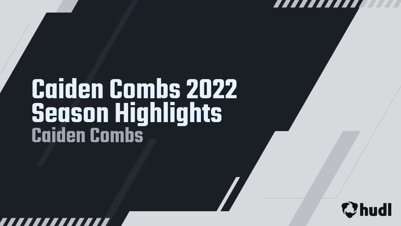 Caiden Combs 2022 Season Highlights - Caiden Combs highlights - Hudl