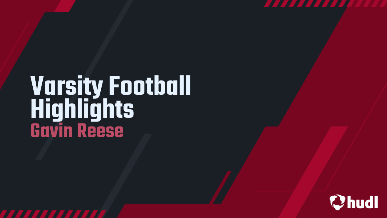 Varsity Football Highlights - Gavin Reese highlights - Hudl