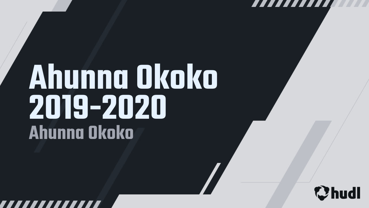 Ahunna Okoko 2019-2020 - Ahunna Okoko highlights - Hudl