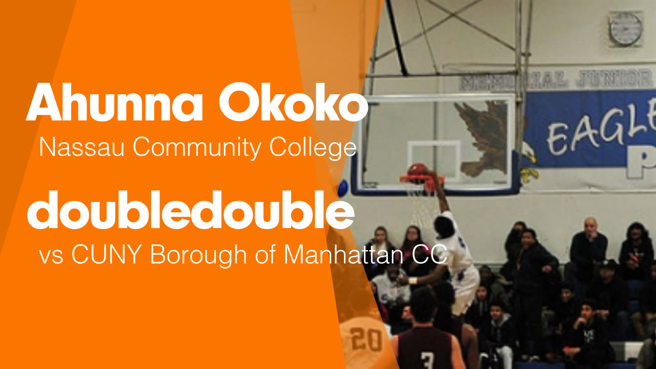 Double Double vs CUNY Borough of Manhattan CC - Ahunna Okoko highlights ...