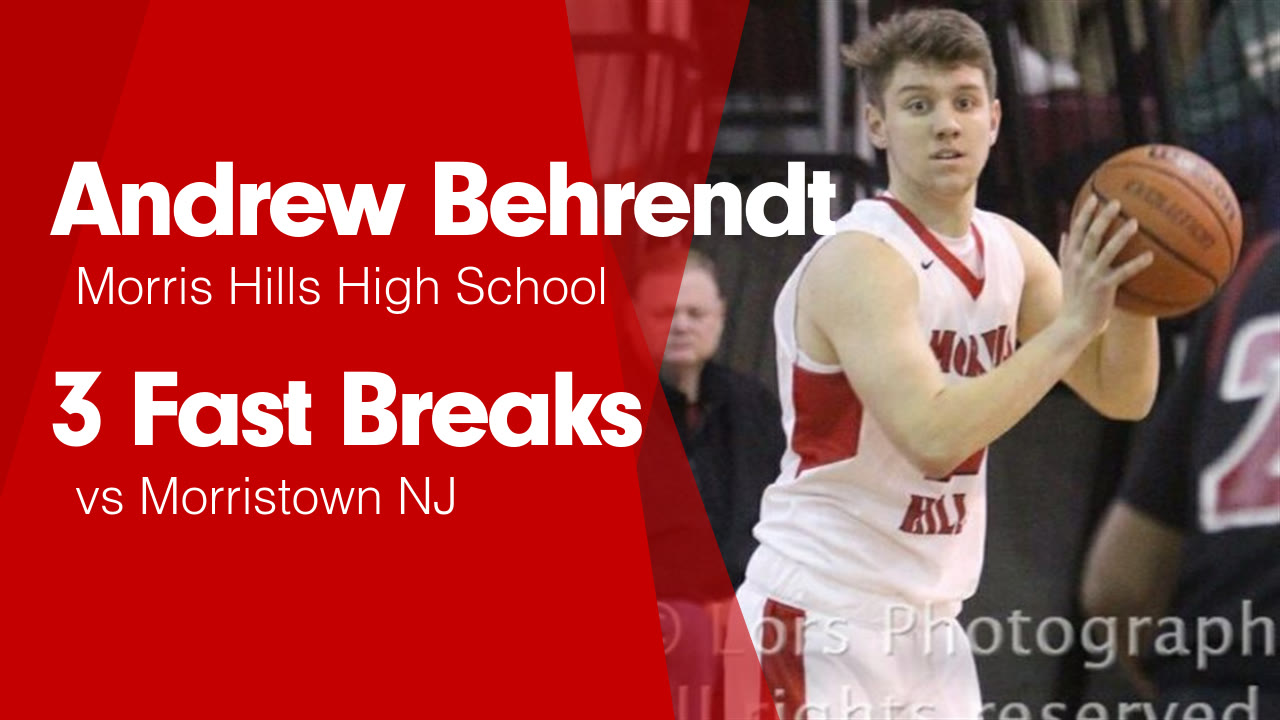 3 Fast Breaks vs Morristown NJ - Andrew Behrendt highlights - Hudl