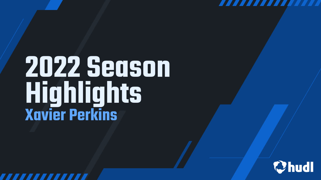 2022 Season Highlights - Xavier Perkins highlights - Hudl